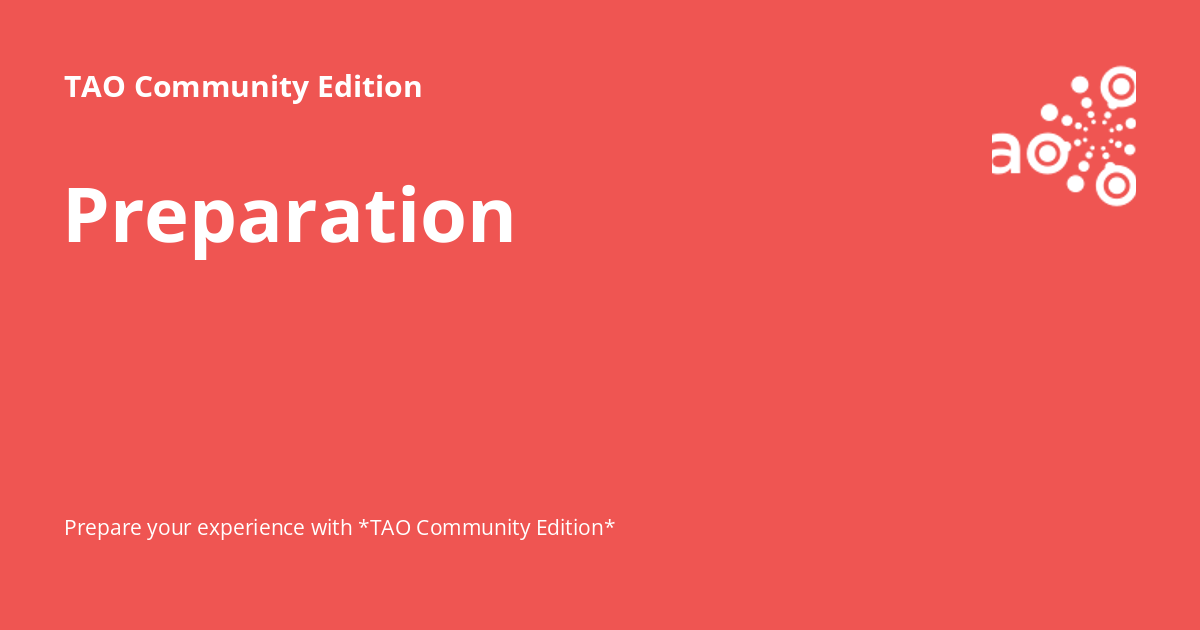 Preparation - TAO Community Edition